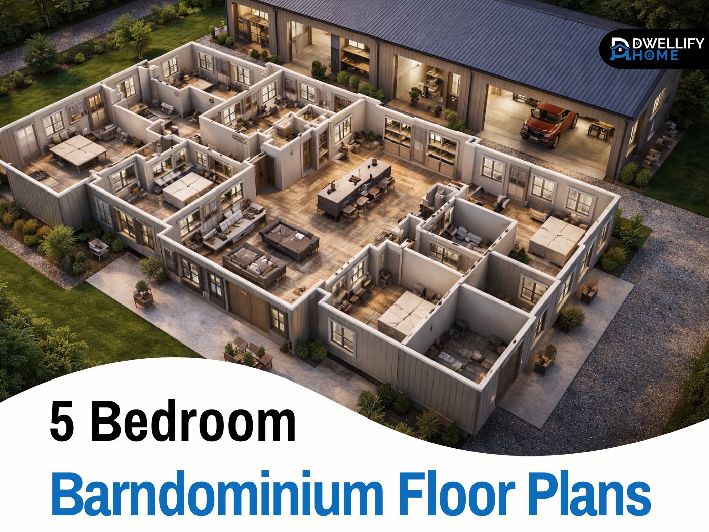 5 Bedroom Barndominium Floor Plans: Layouts, Costs, and Tips