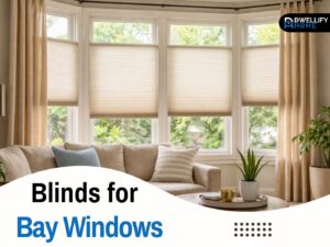 Blinds for Bay Windows: Best Types, Measuring, Privacy, Style